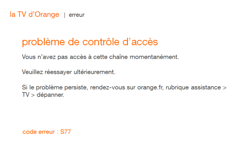 TV d'Orange : code erreur S77 - Aide et Contact Orange